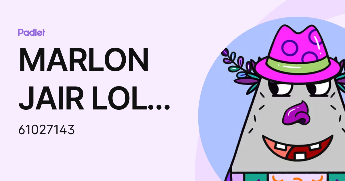 MARLON JAIR LOLO CAMPOS (61027143) profile | Padlet