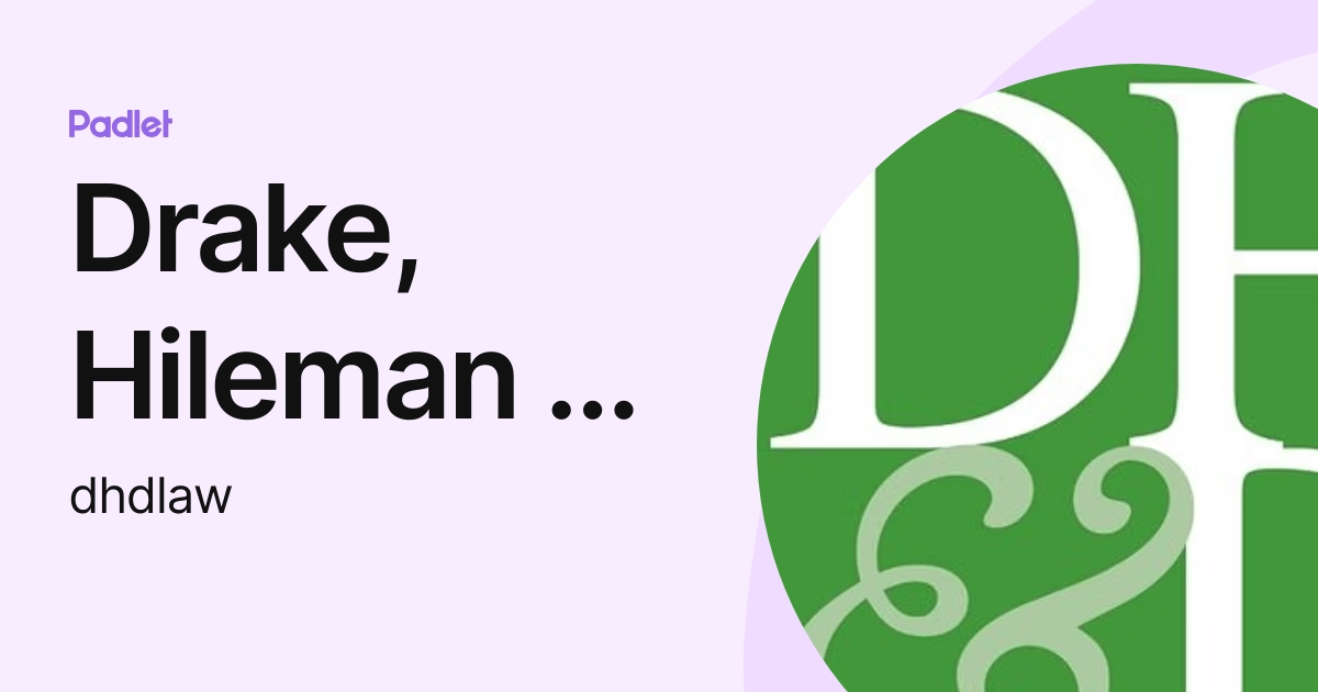 Drake, Hileman & Davis, PC (dhdlaw) profile | Padlet