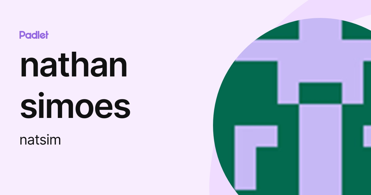 nathan simoes (natsim) profile | Padlet