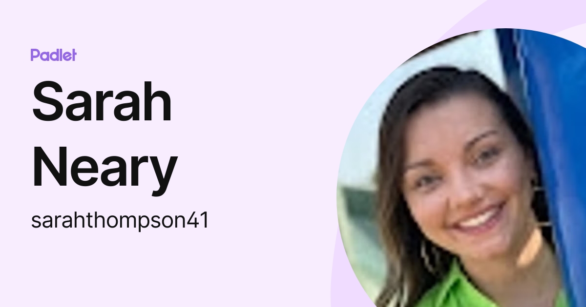 Sarah Neary (sarahthompson41) profile | Padlet