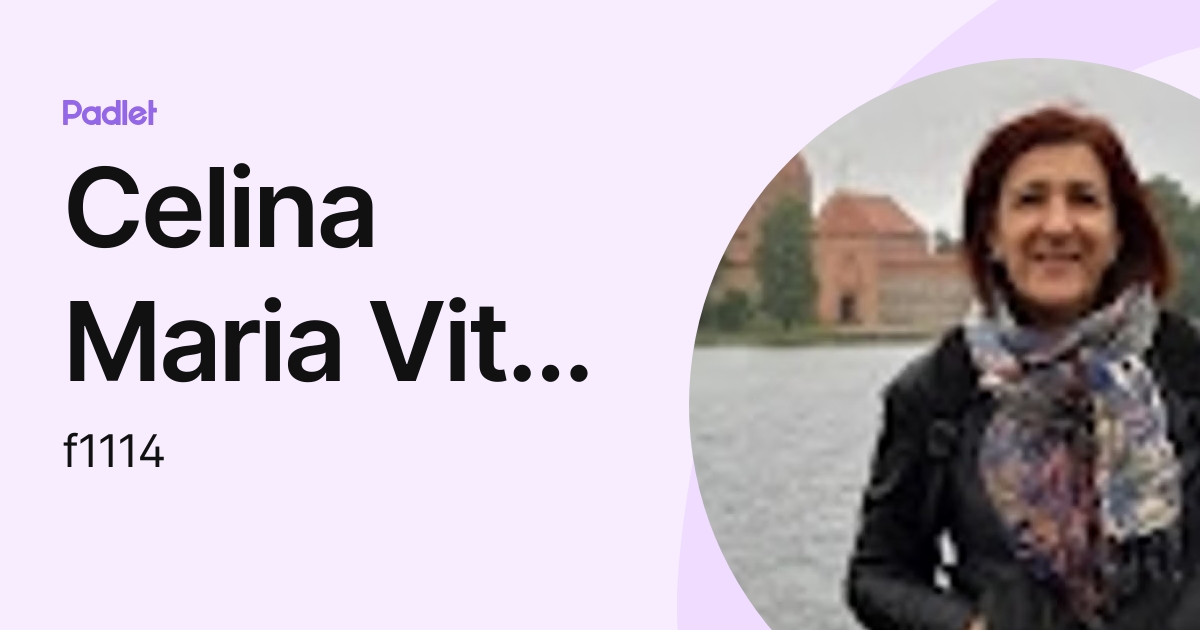Celina Maria Vito Pereira - Prof (f1114) profile | Padlet