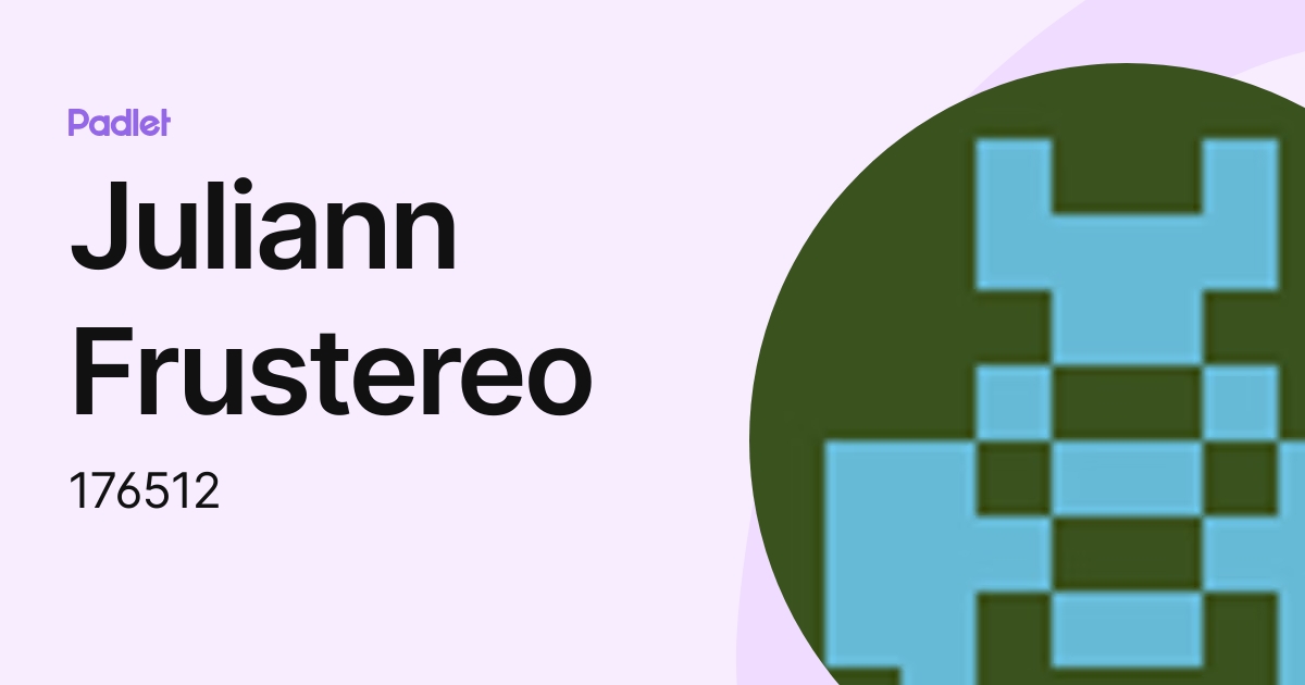 Juliann Frustereo (176512) profile | Padlet