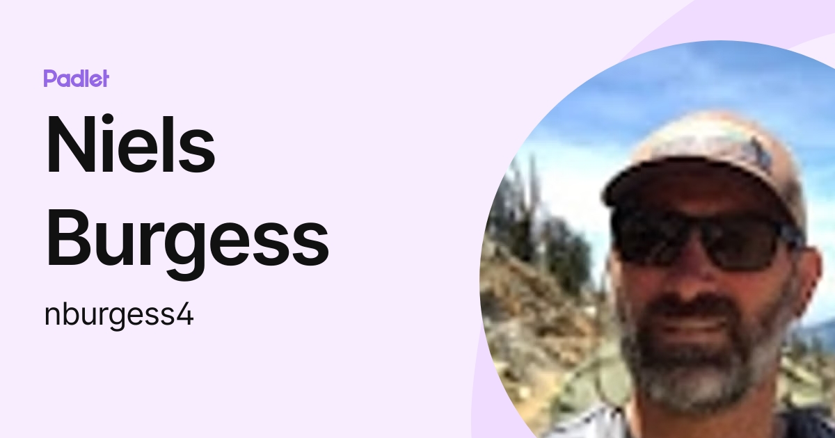 Niels Burgess (nburgess4) profile | Padlet