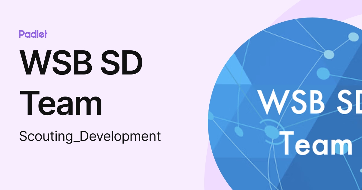 WSB SD Team (Scouting_Development) profile | Padlet