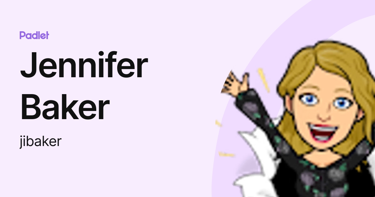 Jennifer Baker (jibaker) profile | Padlet