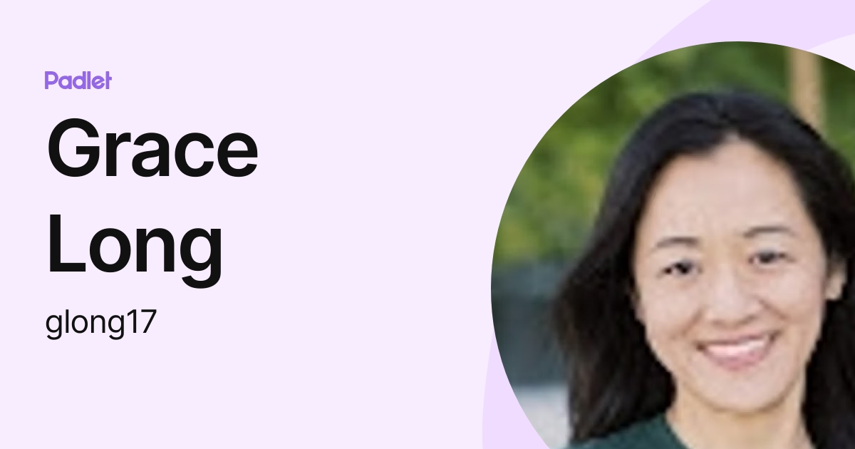 Grace Long (glong17) profile | Padlet