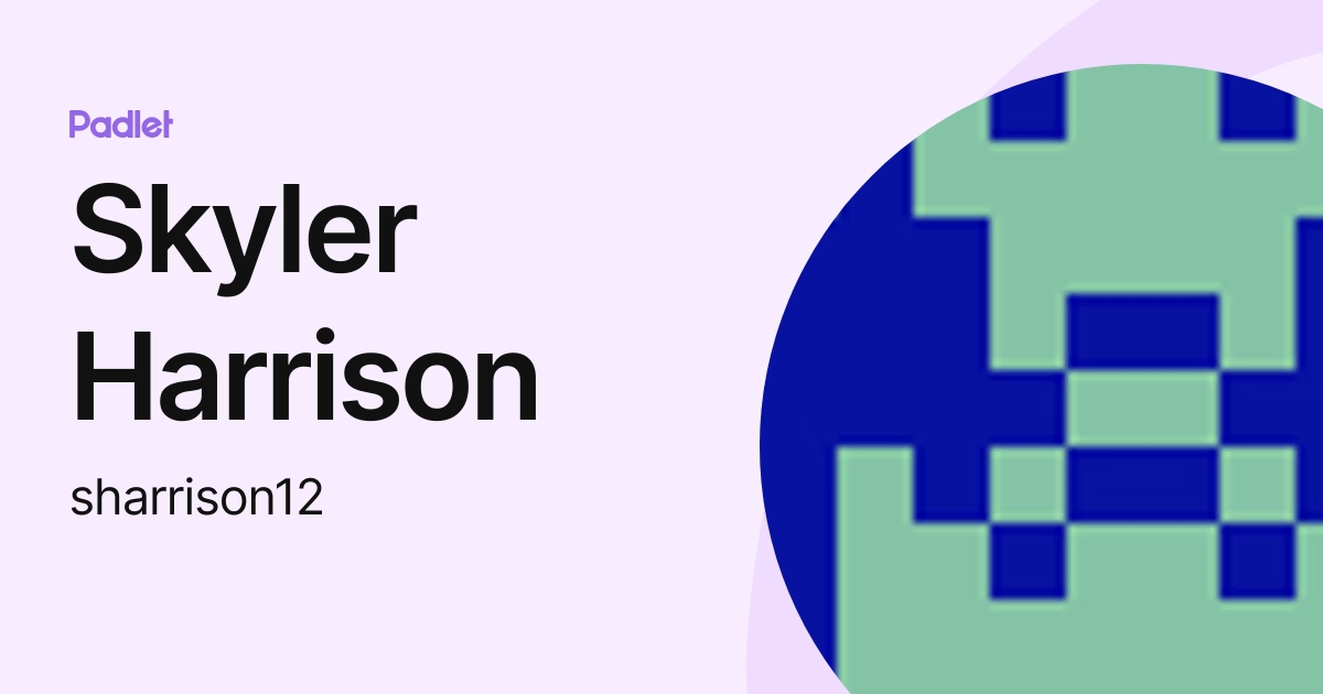 Skyler Harrison (sharrison12) profile | Padlet