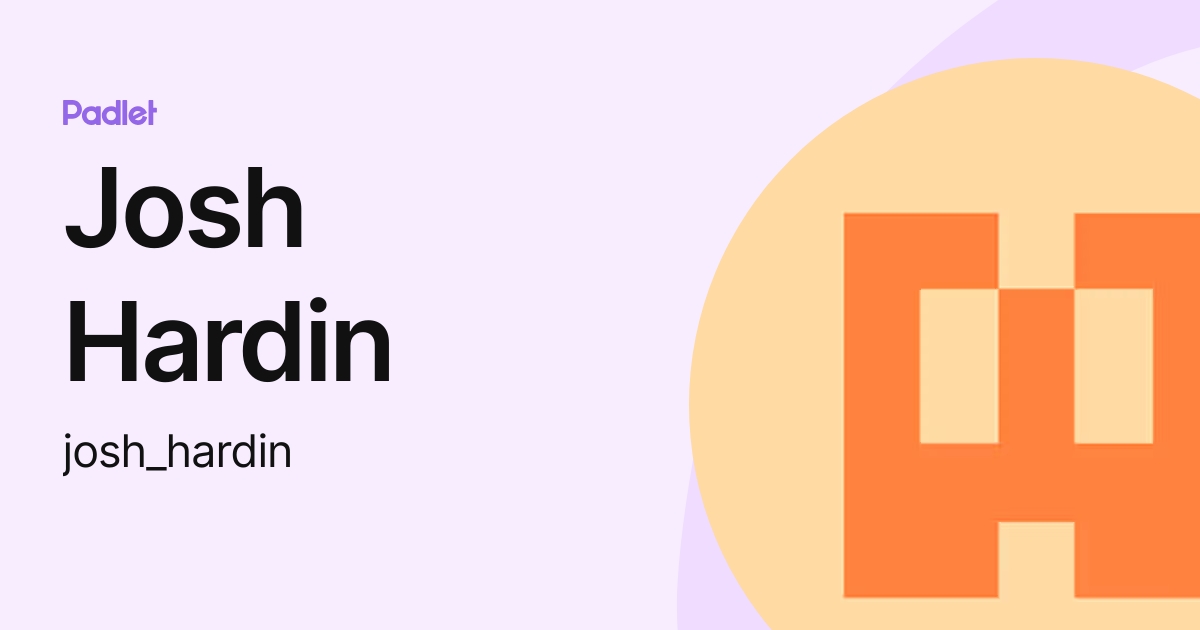 Josh Hardin (josh_hardin) profile | Padlet