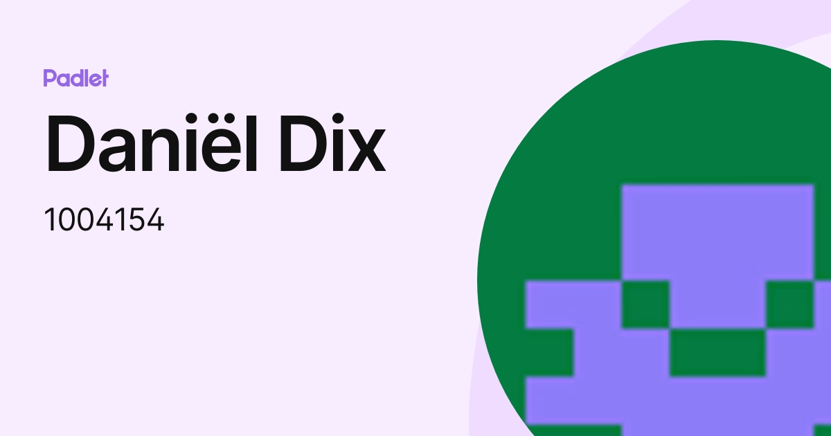 Daniël Dix (1004154) profile | Padlet
