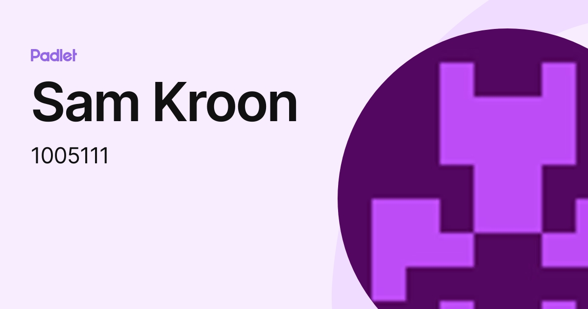 Sam Kroon (1005111) profile | Padlet