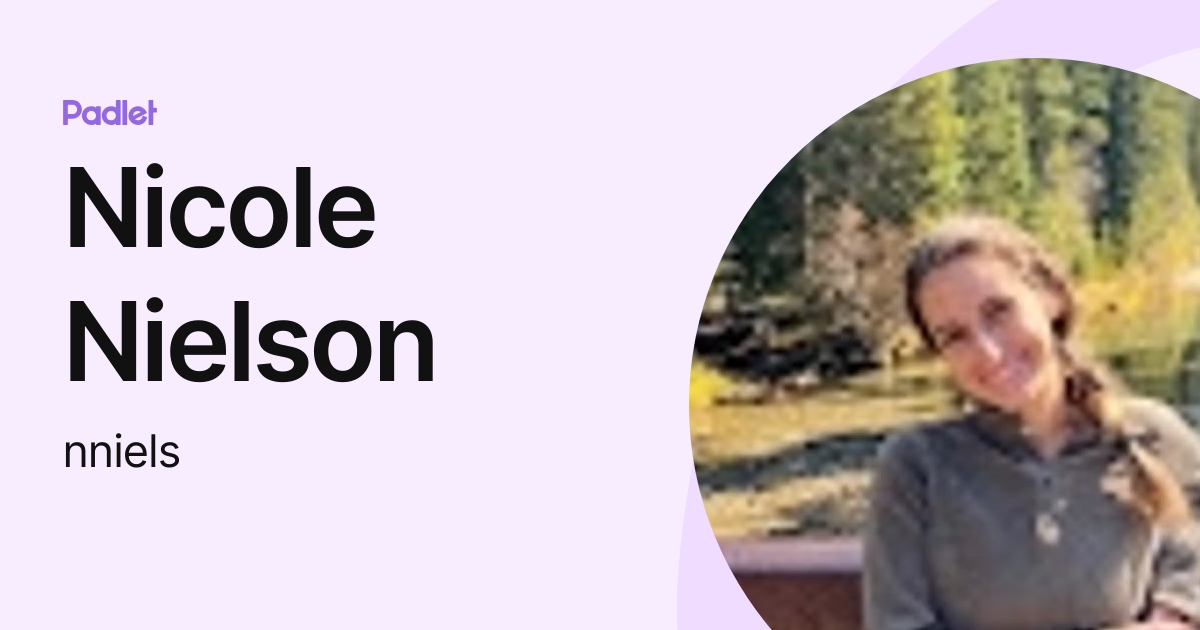 Nicole Nielson (nniels) profile | Padlet