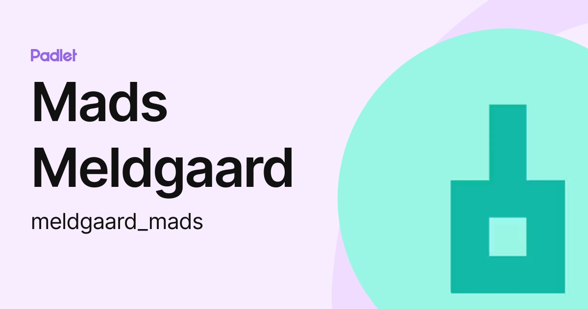 Mads Meldgaard (meldgaard_mads) profile | Padlet