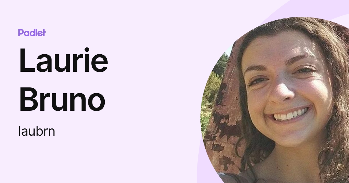 Laurie Bruno (laubrn) profile | Padlet