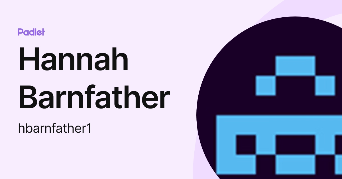 Hannah Barnfather (hbarnfather1) profile | Padlet