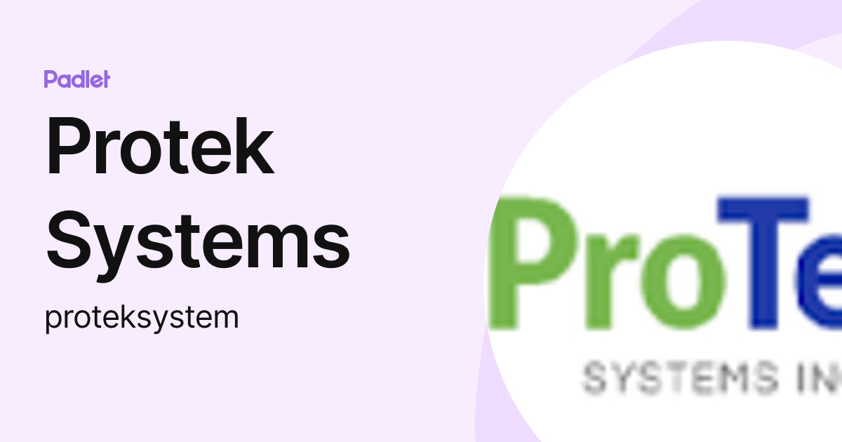 Protek Systems (proteksystem) profile | Padlet