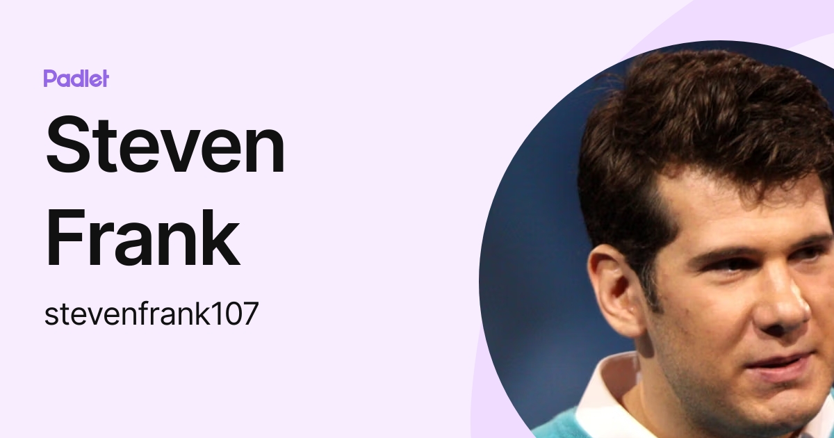 Steven Frank (stevenfrank107) profile | Padlet