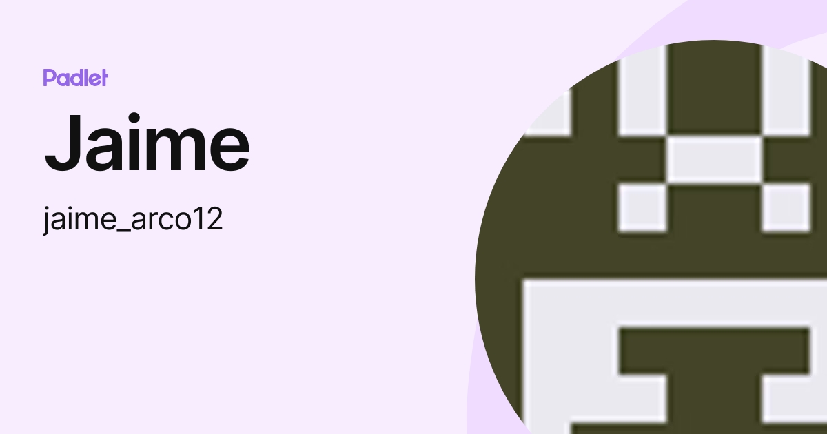 Jaime (jaime_arco12) perfil | Padlet