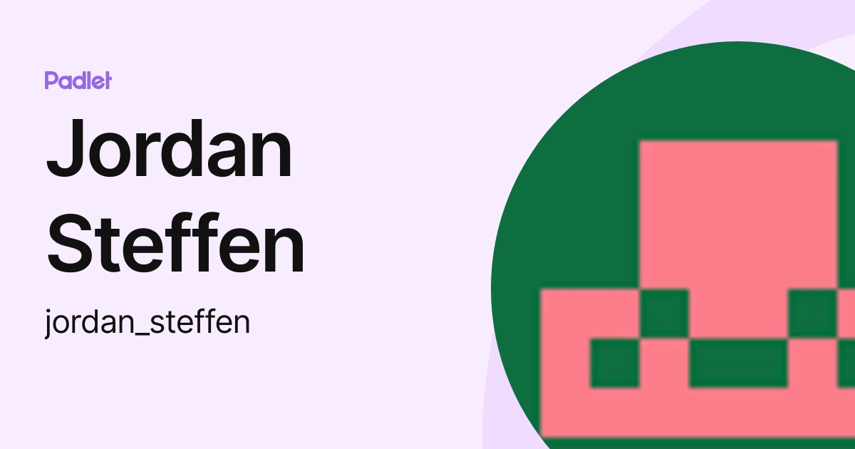 Jordan Steffen (jordan_steffen) profile | Padlet