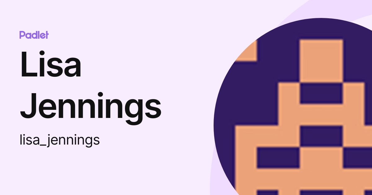 Lisa Jennings (lisa_jennings) profile | Padlet
