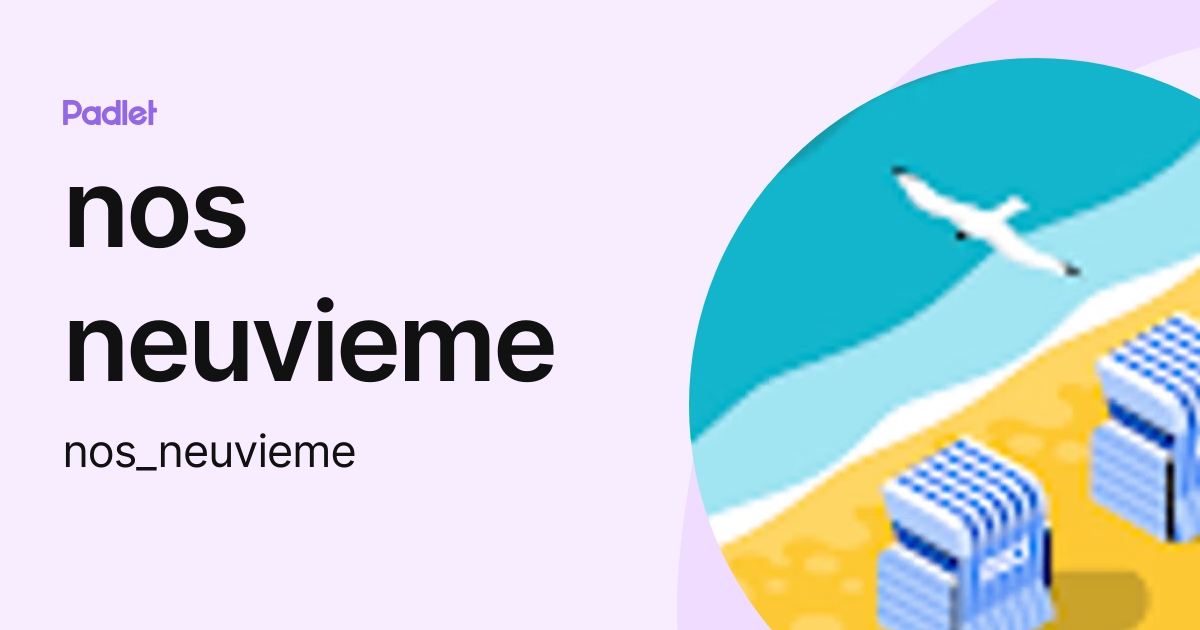nos neuvieme (nos_neuvieme) profile | Padlet