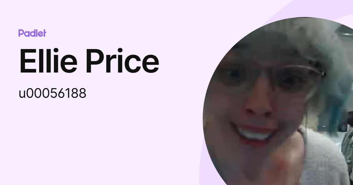 Ellie Price (u00056188) profile | Padlet