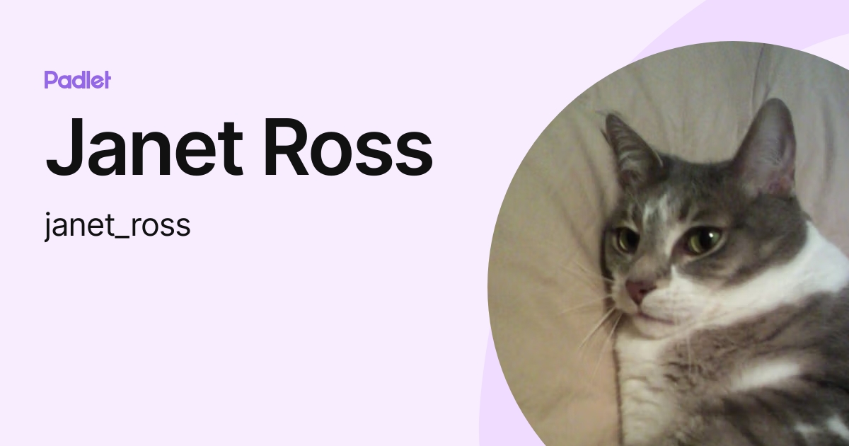 Janet Ross (janet_ross) profile | Padlet