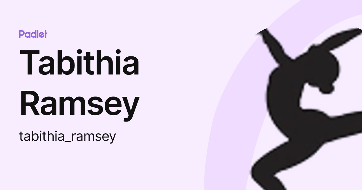 Tabithia Ramsey (tabithia_ramsey) profile | Padlet