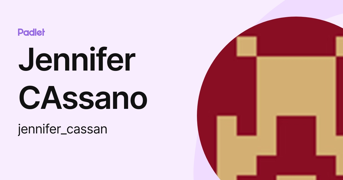 Jennifer CAssano (jennifer_cassan) profile | Padlet