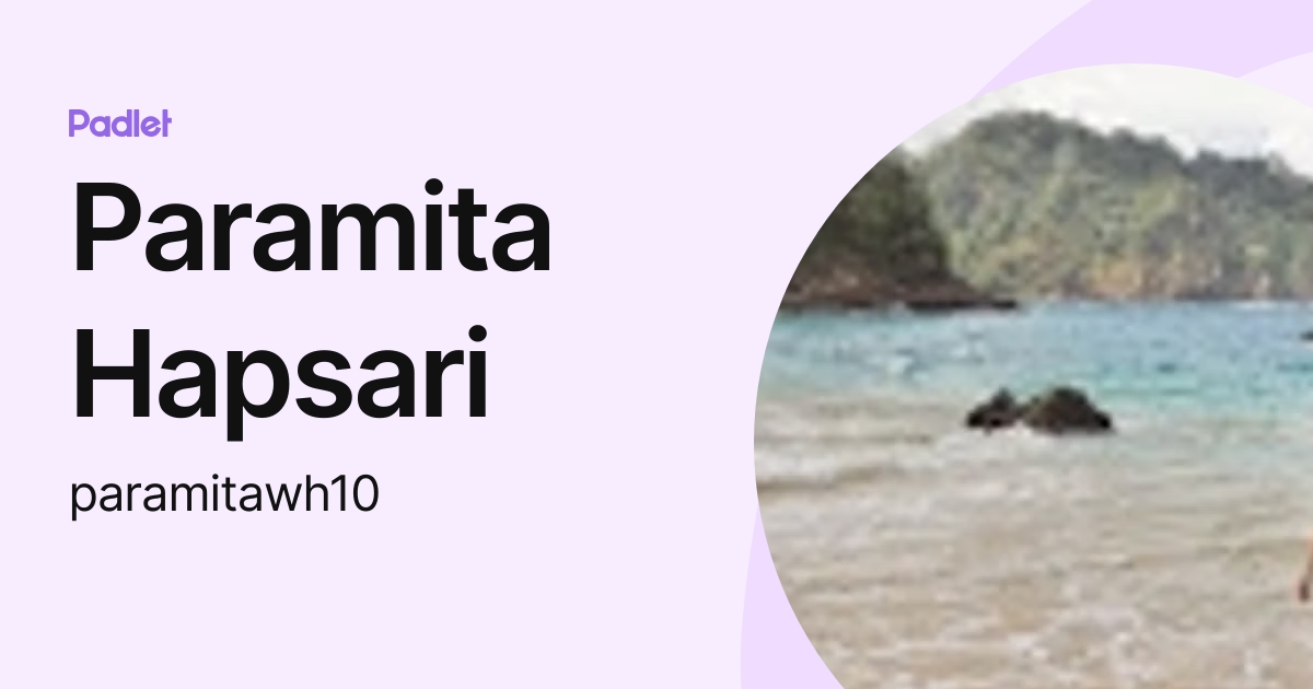 Paramita Hapsari (paramitawh10) profile | Padlet