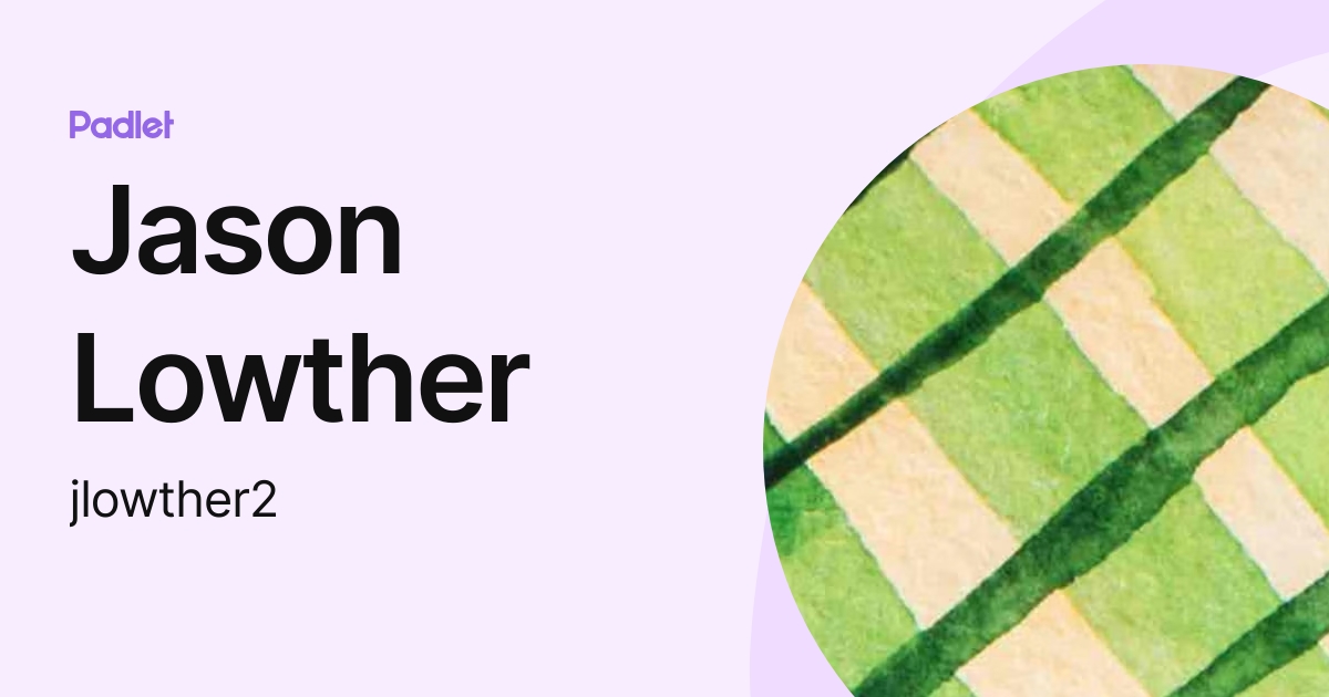 Jason Lowther (jlowther2) profile | Padlet