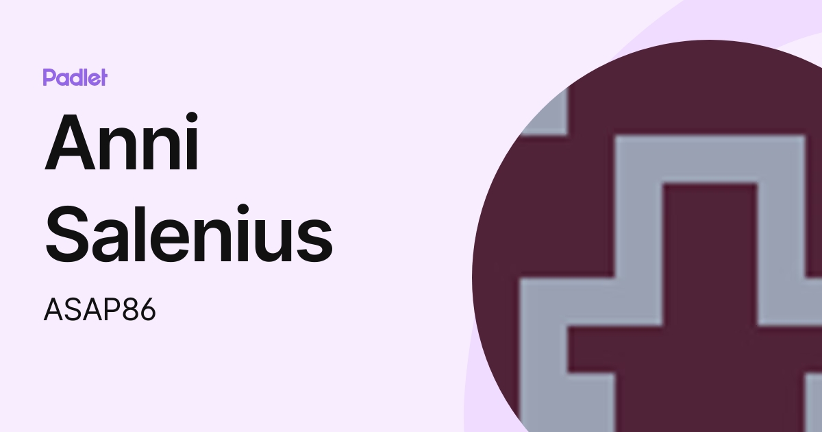 Anni Salenius (ASAP86) profile | Padlet