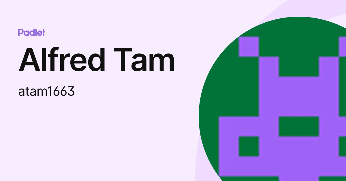 Alfred Tam (atam1663) profile | Padlet