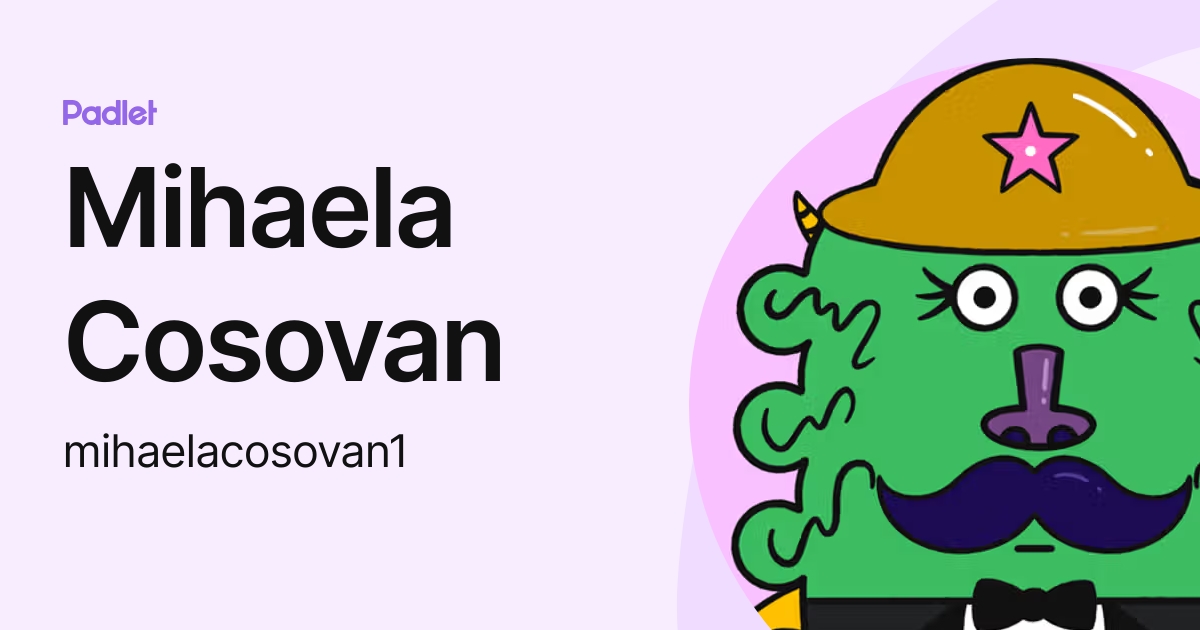 Mihaela Cosovan (mihaelacosovan1) profile | Padlet