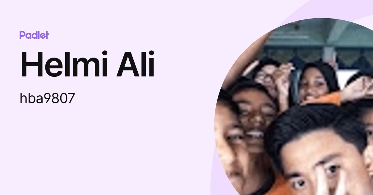 Helmi Ali (hba9807) profile | Padlet