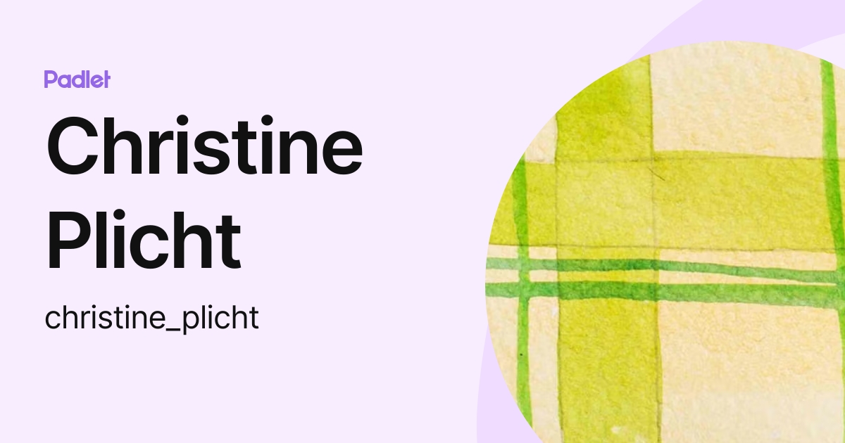 Christine Plicht (christine_plicht) profile | Padlet