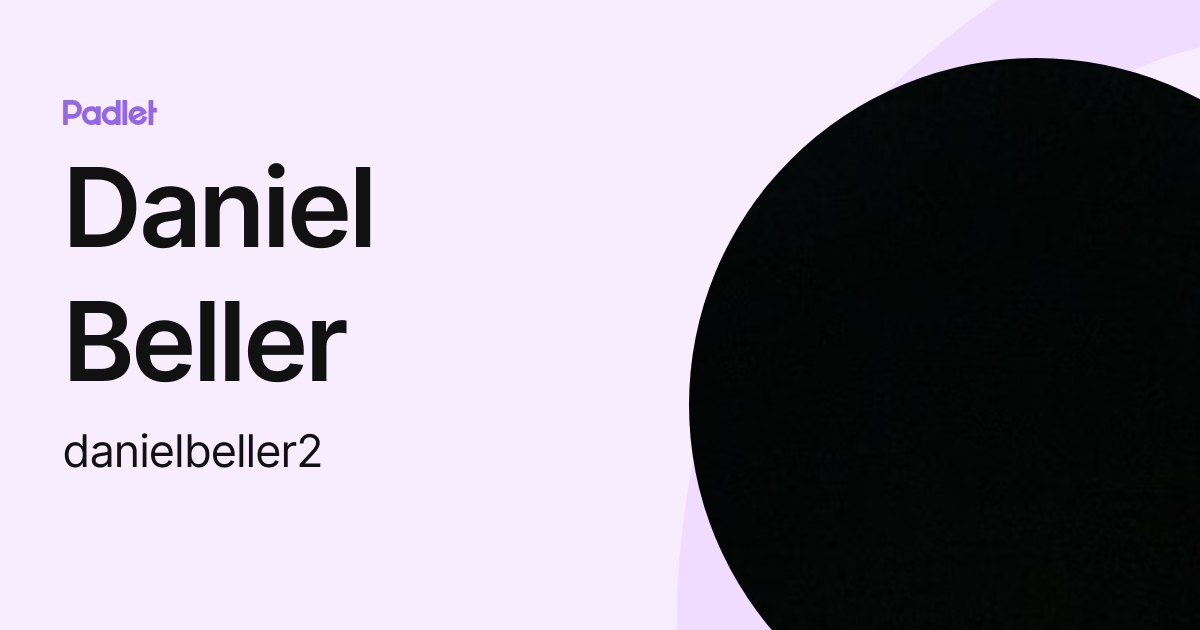 Daniel Beller (danielbeller2) profile | Padlet