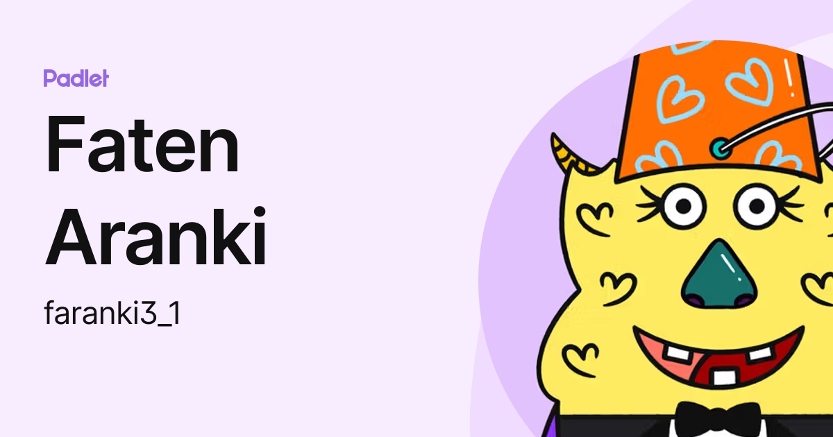 Faten Aranki (faranki3_1) profile | Padlet