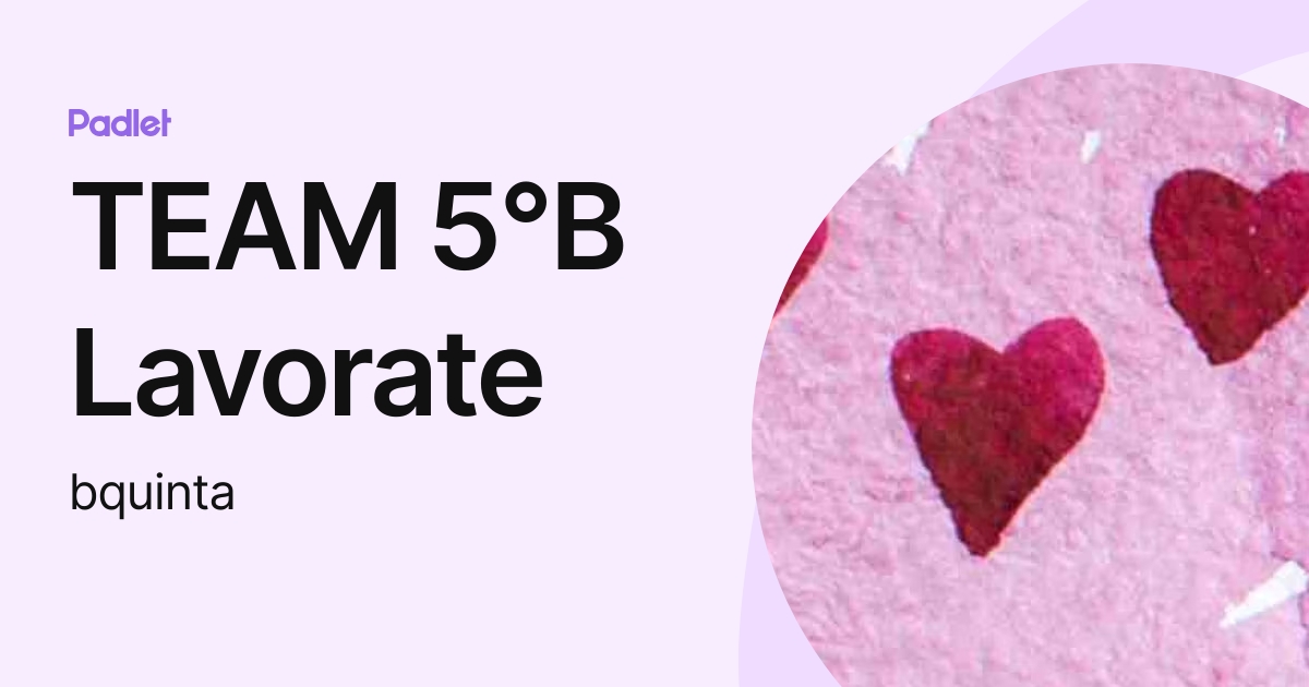 TEAM 5°B Lavorate (bquinta) profile | Padlet