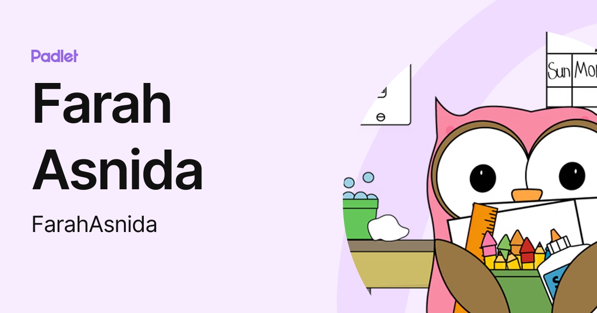 Farah Asnida (FarahAsnida) profile | Padlet