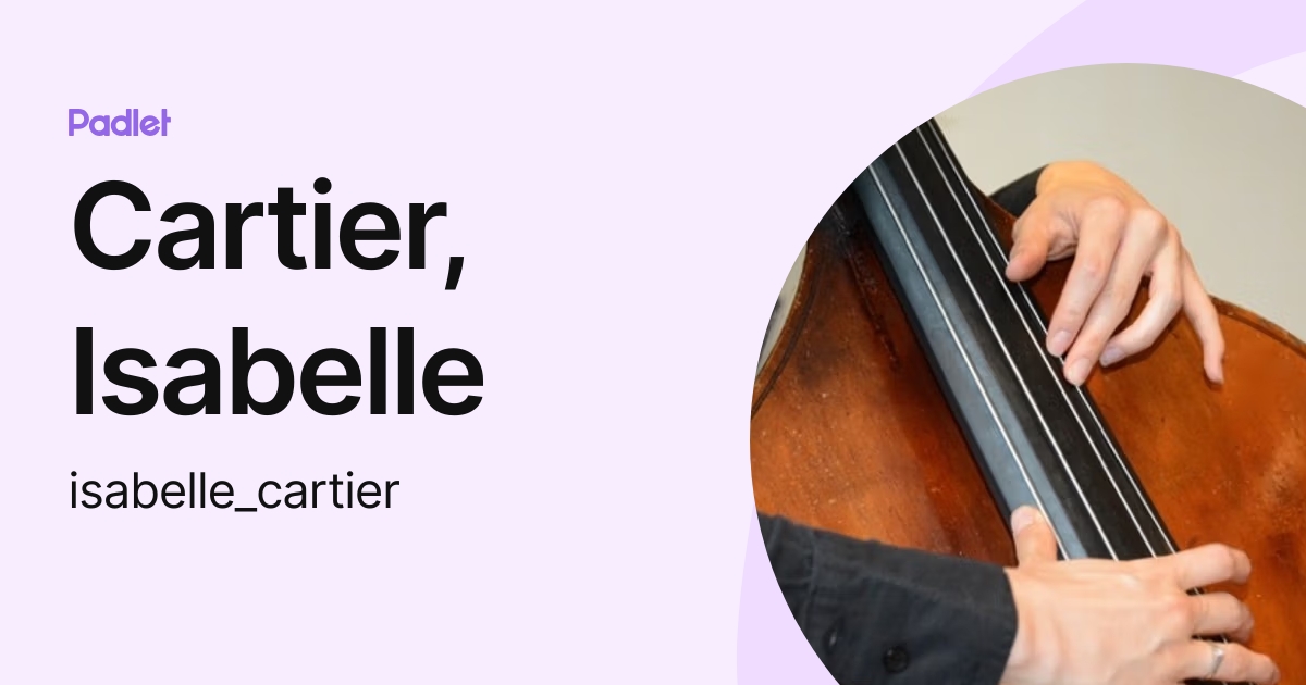 Cartier, Isabelle (isabelle_cartier) profile | Padlet