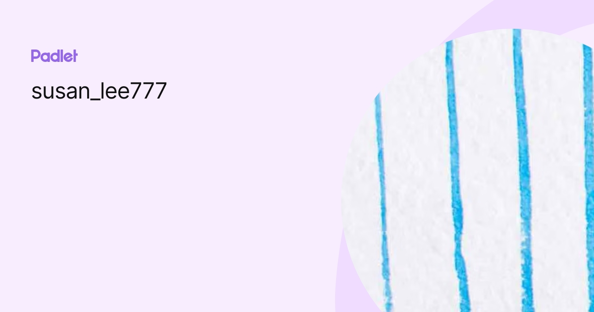 susan_lee777 profile | Padlet