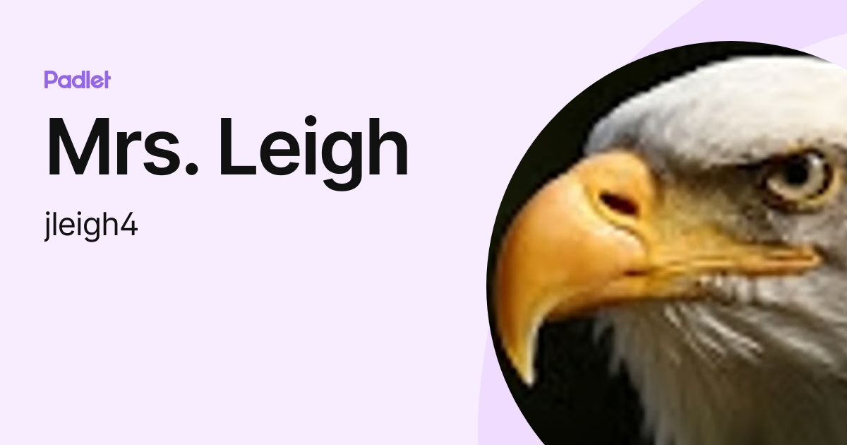 Mrs. Leigh (jleigh4) profile | Padlet