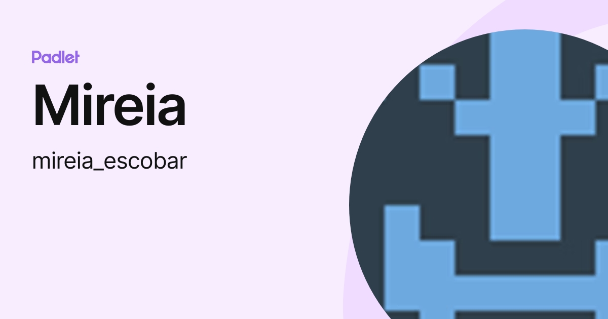 Mireia (mireia_escobar) perfil | Padlet