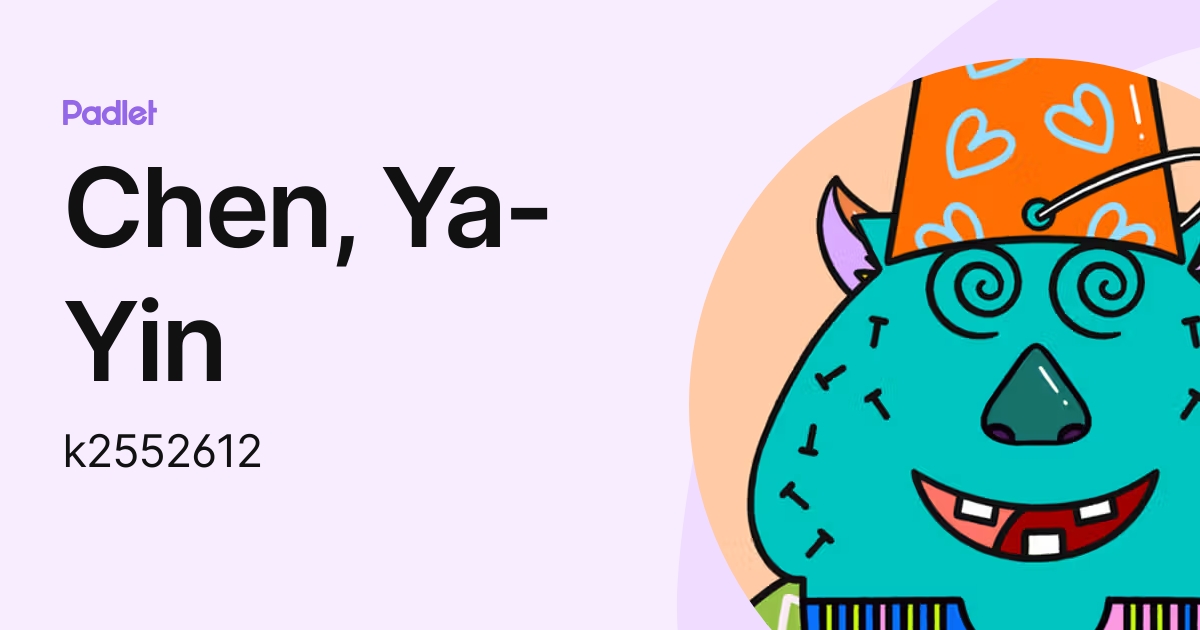 Chen, Ya-Yin (k2552612) profile | Padlet