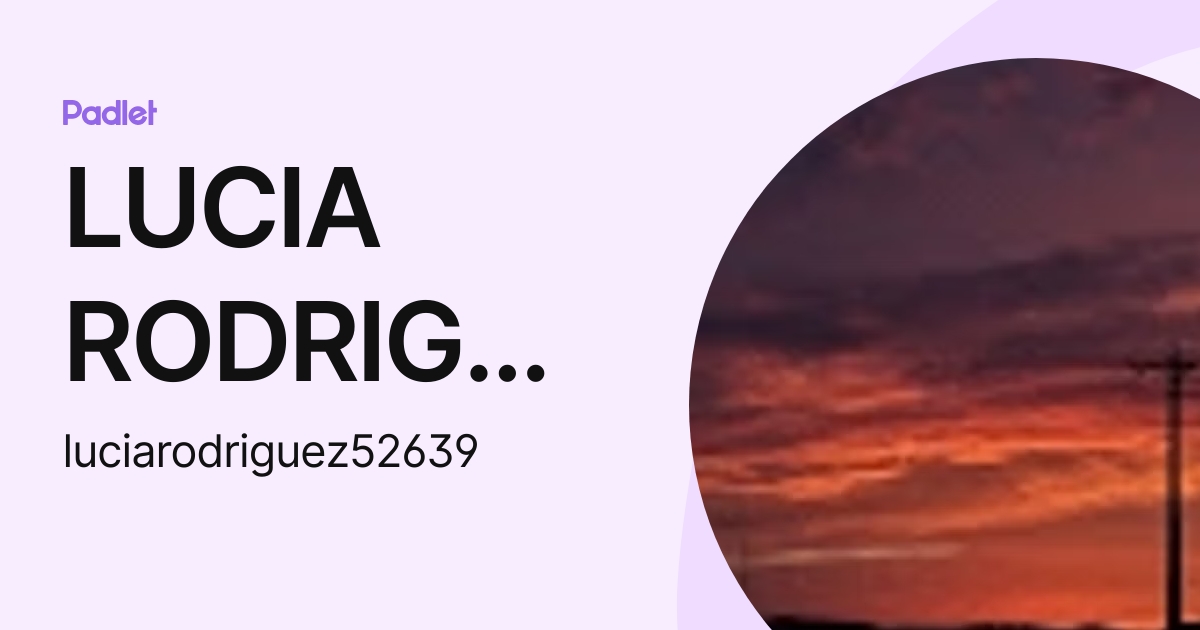 LUCIA RODRIGUEZ ESCUDERO (luciarodriguez52639) profile | Padlet