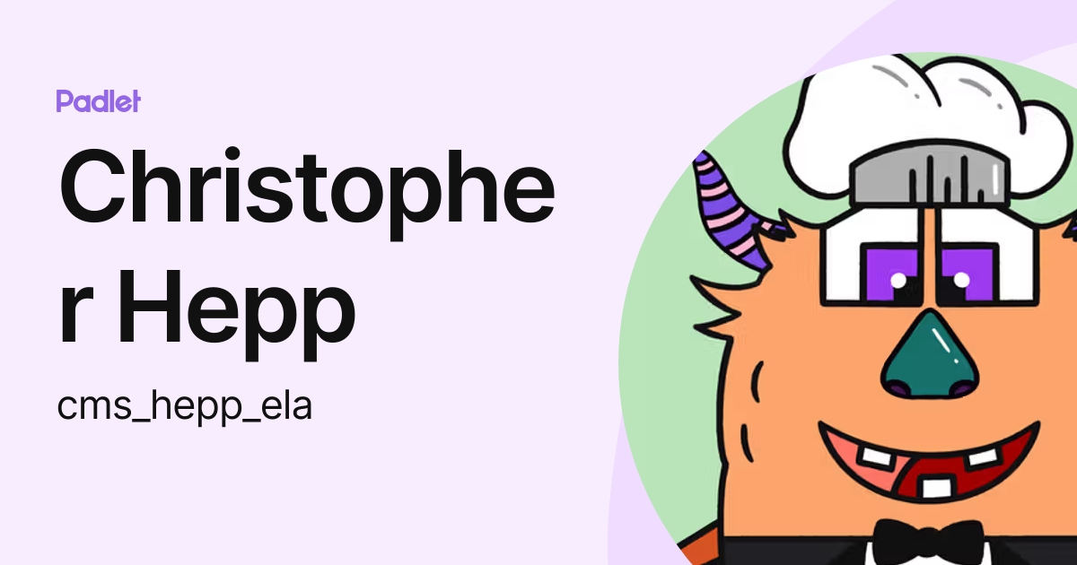 Christopher Hepp (cms_hepp_ela) profile | Padlet