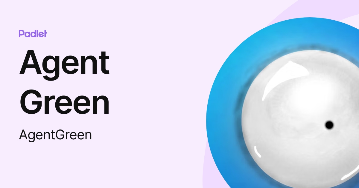 Agent Green (AgentGreen) profile | Padlet