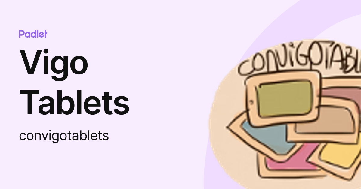 Vigo Tablets (convigotablets) perfil | Padlet