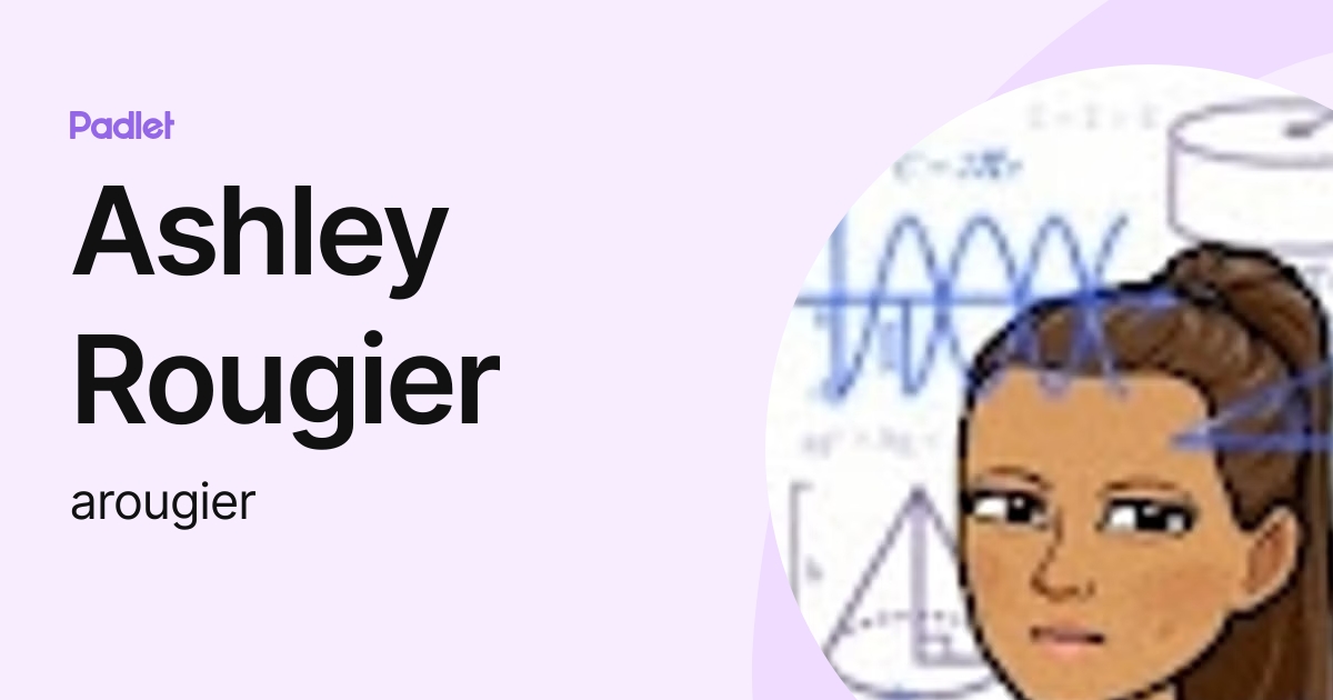 Ashley Rougier (arougier) profile | Padlet