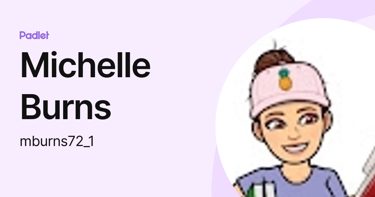Michelle Burns (mburns72_1) profile | Padlet